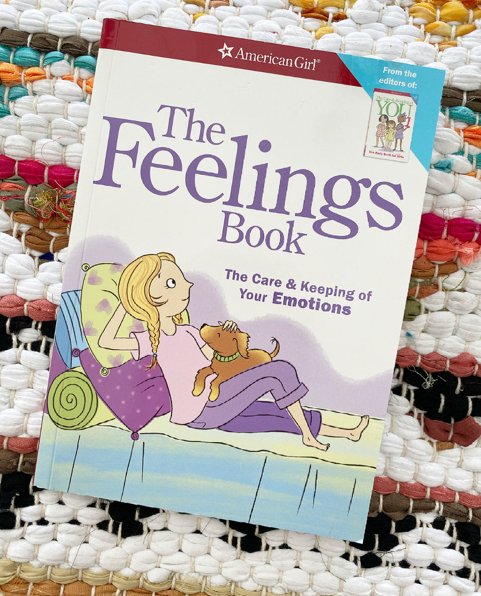 The Feelings Book (Revised): The Care and Keeping of Your Emotions | L ...