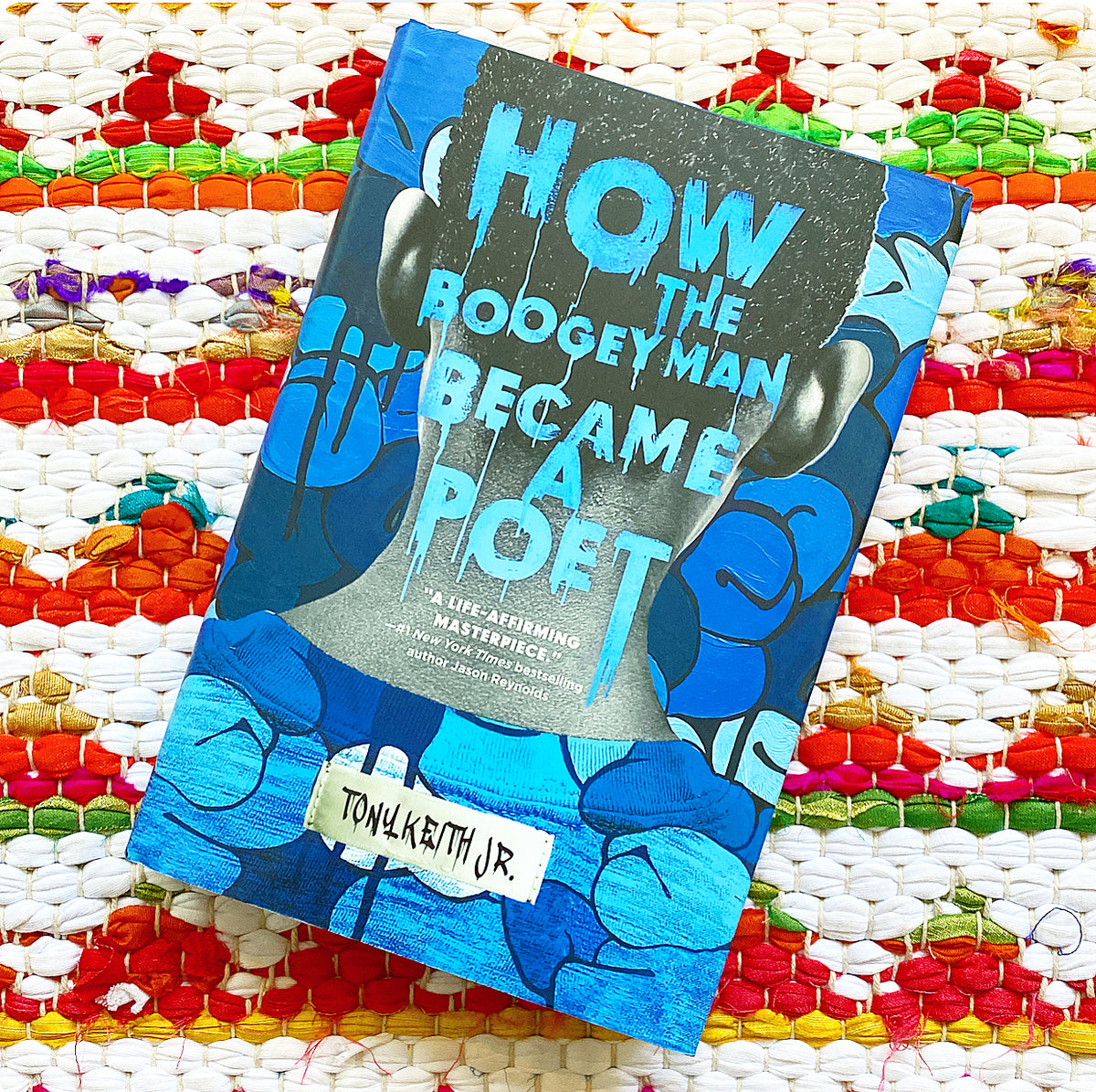 How the Boogeyman Became a Poet | Tony Keith Jr – Brave + Kind Bookshop