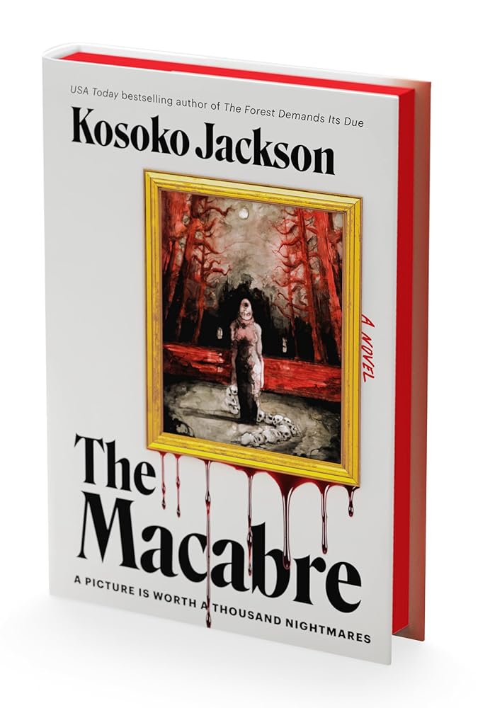 The Macabre (Deluxe Limited Edition): A Novel | Kosoko Jackson – Brave ...