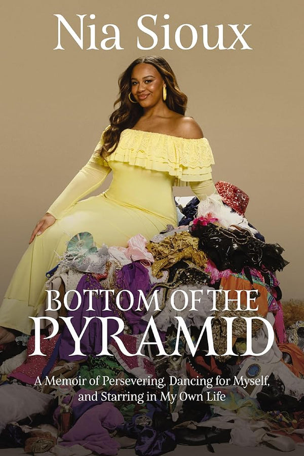 Bottom of the Pyramid: A Memoir of Persevering, Dancing for Myself, an ...