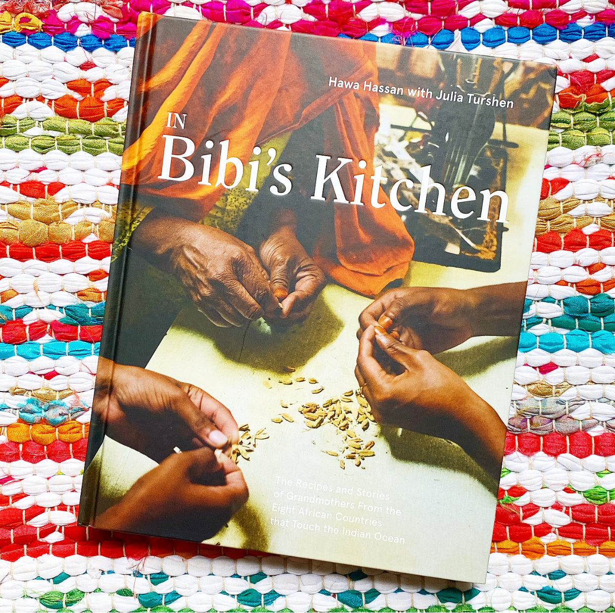 In Bibi's Kitchen: The Recipes and Stories of Grandmothers from the Ei ...