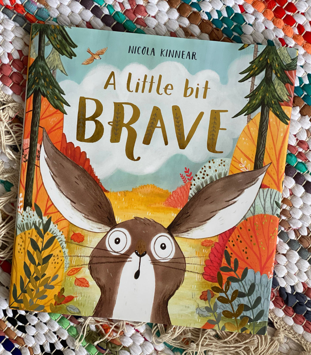 A Little Bit Brave | Kinnear – Brave + Kind Bookshop