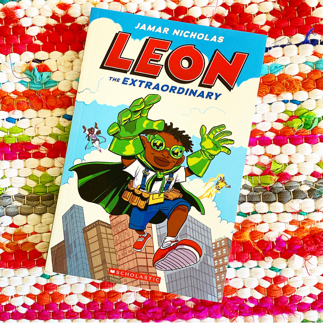 Leon the Extraordinary: A Graphic Novel (Leon #1) | Jamar Nicholas ...